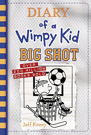 Big Shot Diary of a Wimpy Kid Book 16 by Jeff Kinney (Author) – Rahber ...